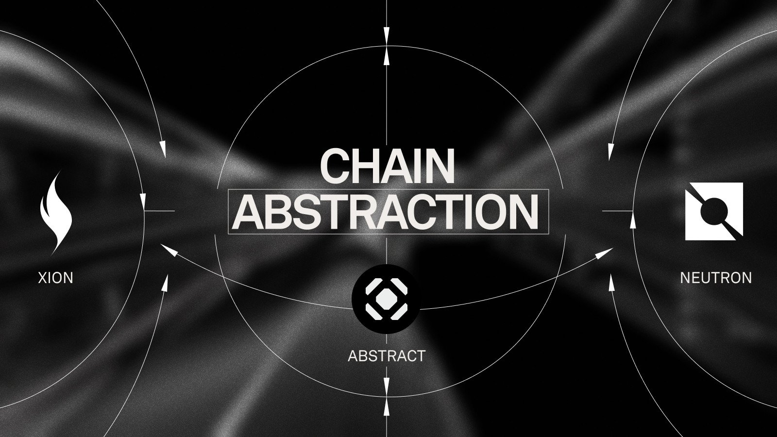Xion Launches Chain Abstraction To Neutron Via Abstract Xion The