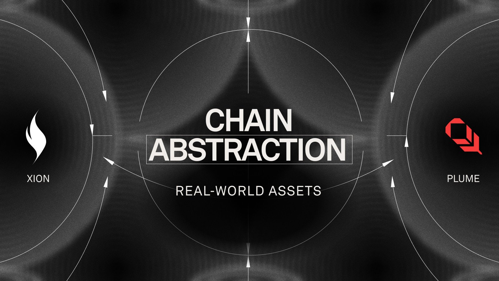 XION AND PLUME BRINGING CHAIN ABSTRACTION TO REAL-WORLD ASSETS | XION ... XION AND PLUME BRINGING CHAIN ABSTRACTION TO REAL-WORLD ASSETS | XION ...